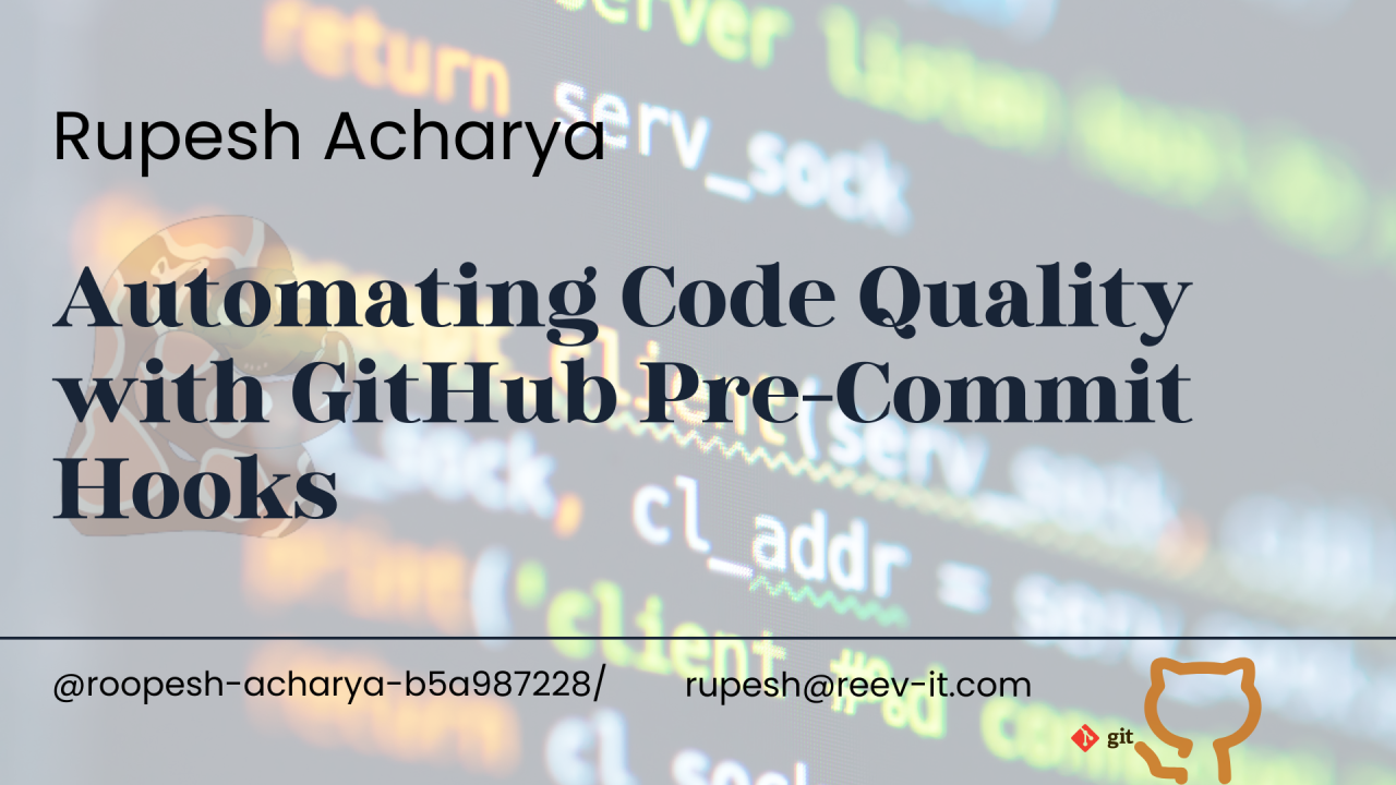 Automating Code Quality with GitHub Pre-Commit Hooks Automating Code Quality with GitHub Pre-Commit Hooks