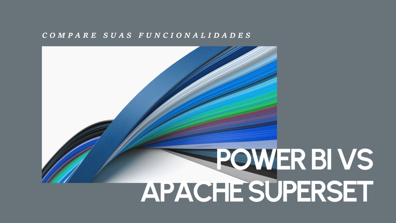 Power BI vs. Apache Superset: Uma visão geral comparativa Power BI vs. Apache Superset: Uma visão geral comparativa