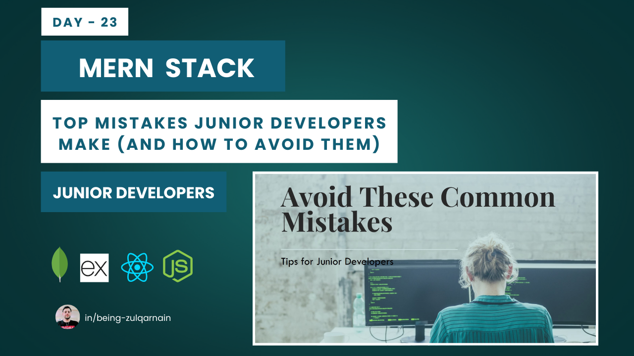 Top Mistakes Junior Developers Make (And How to Avoid Them) 🚀 Top Mistakes Junior Developers Make (And How to Avoid Them) 🚀