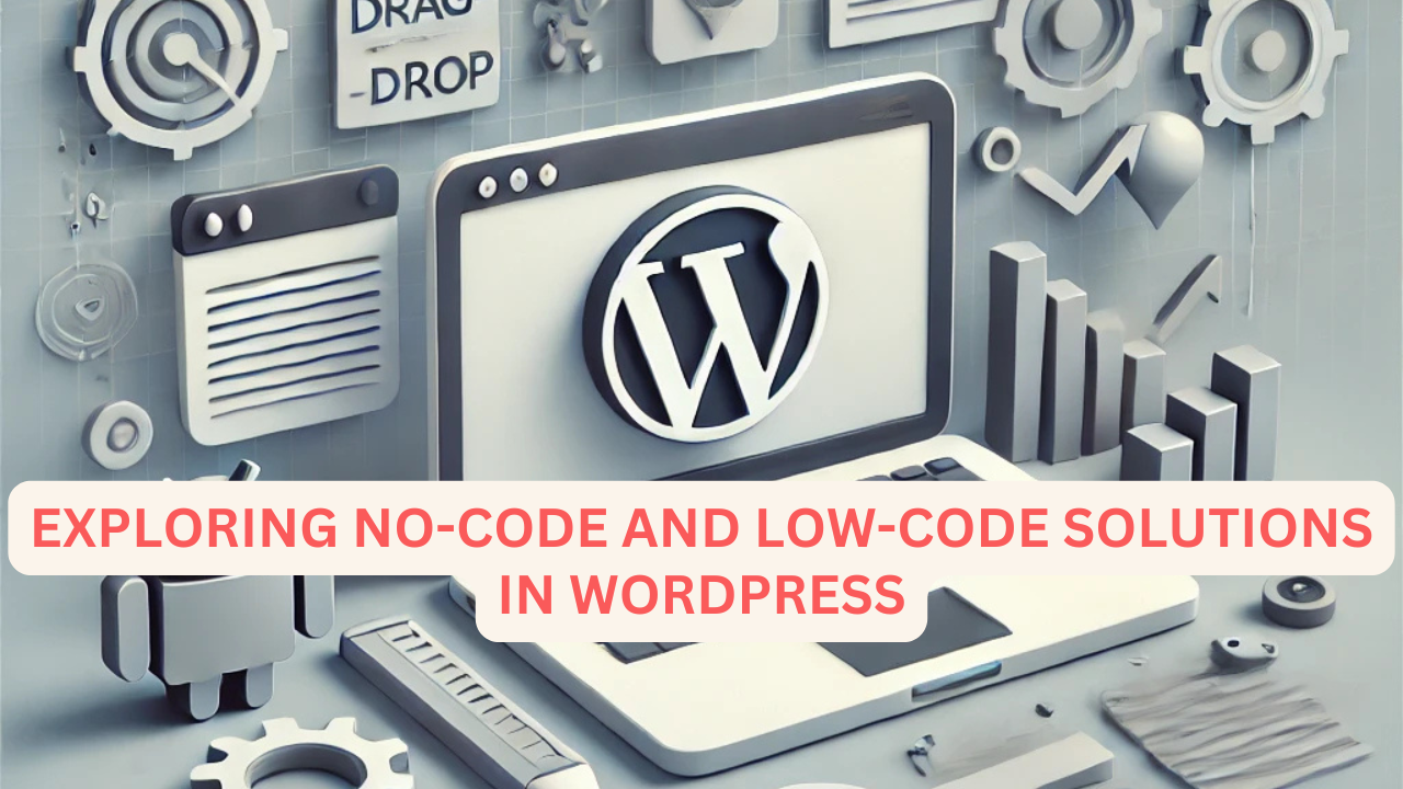 Exploring No-Code and Low-Code Solutions in WordPress: Empowering Rapid ... Exploring No-Code and Low-Code Solutions in WordPress: Empowering Rapid ...