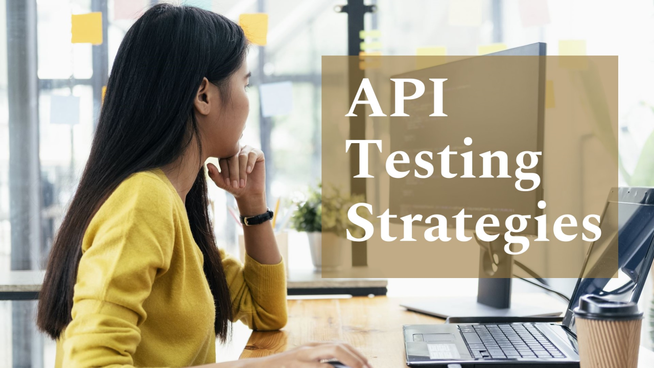 Testing Approaches for APIs and Test Levels Testing Approaches for APIs and Test Levels