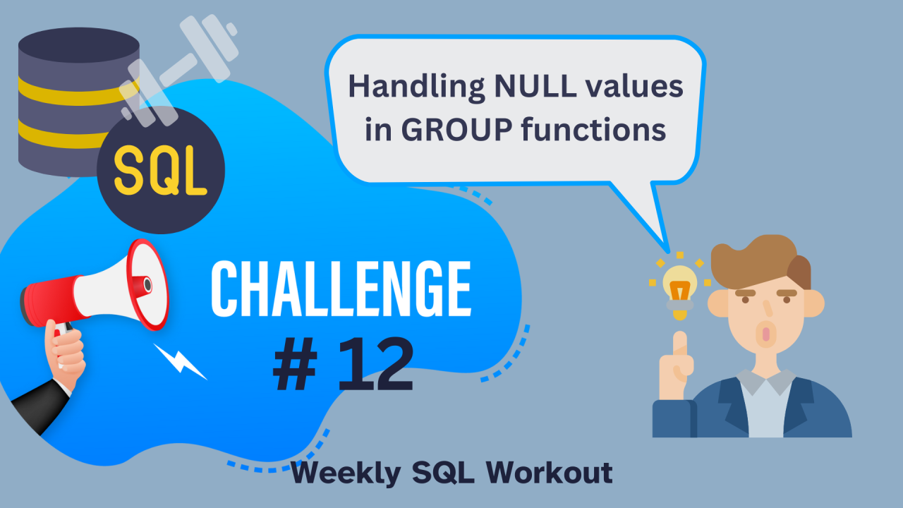 Challenge #12: SQL Kata - Weekly SQL Workout Challenge #12: SQL Kata - Weekly SQL Workout