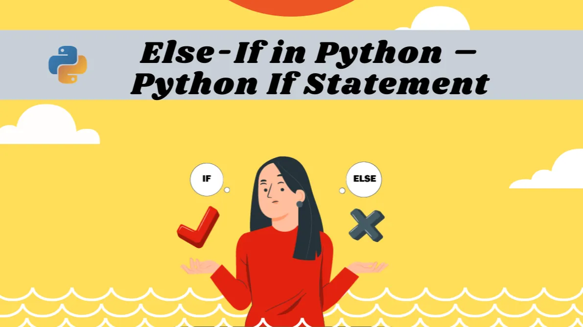 Part 1: Mastering If-Else and Conditional Logic in Python Part 1: Mastering If-Else and Conditional Logic in Python
