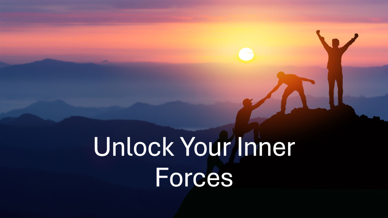Unlock Your Inner Forces. Unlock Your Inner Forces.