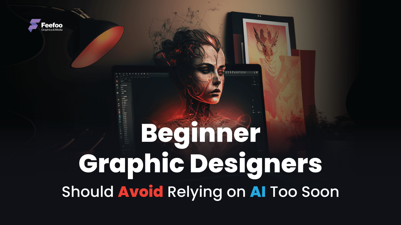 Beginner Graphic Designers Should Avoid Relying on AI Too Soon Beginner Graphic Designers Should Avoid Relying on AI Too Soon
