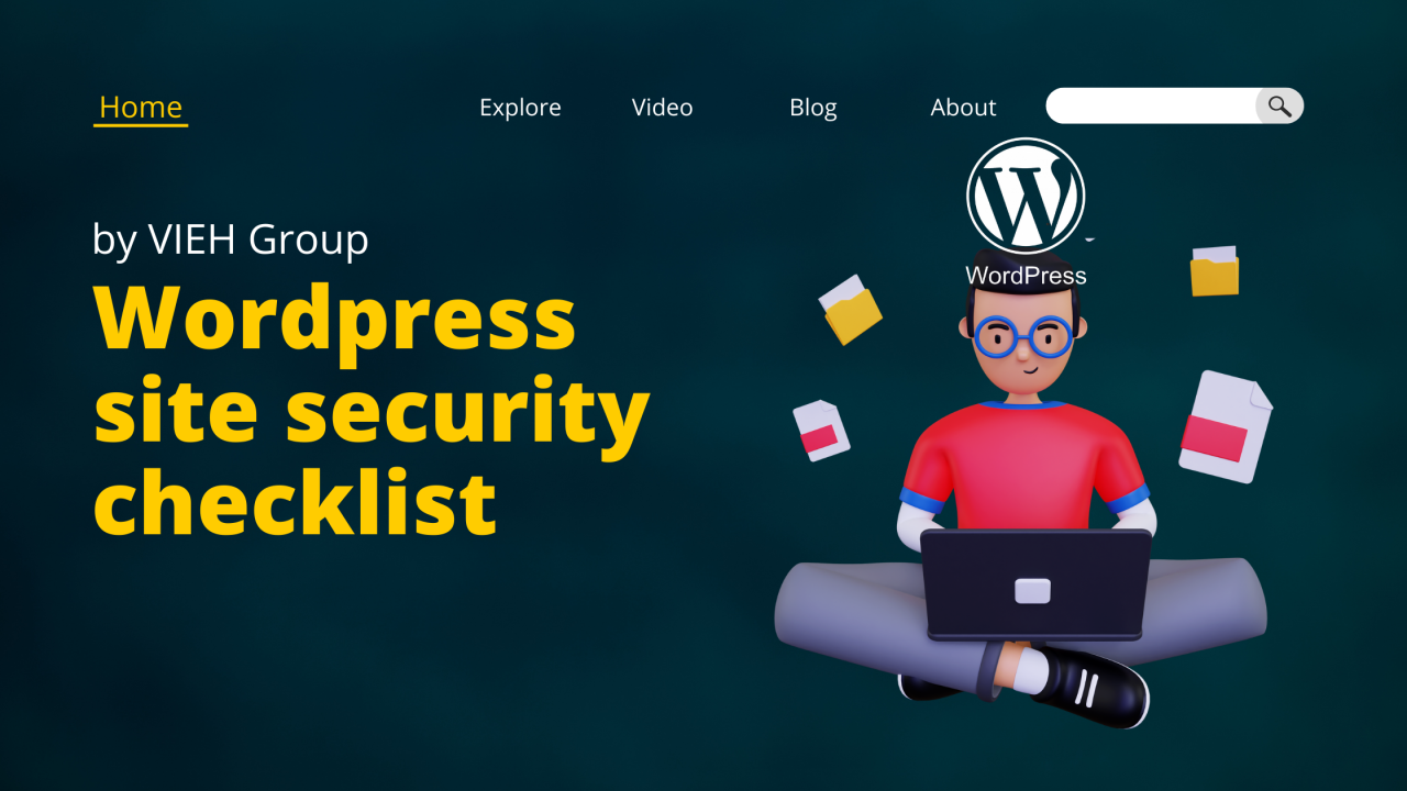 Securing Your WordPress Site: A Comprehensive Checklist | VIEH Group Securing Your WordPress Site: A Comprehensive Checklist | VIEH Group