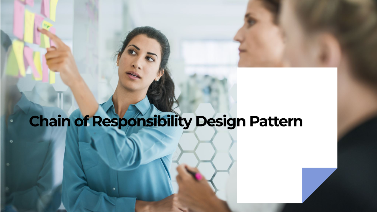 Chain of Responsibility Design Pattern Chain of Responsibility Design Pattern