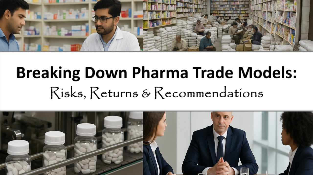 Breaking Down Pharma Trade Models: Risks, Returns & Recommendations Breaking Down Pharma Trade Models: Risks, Returns & Recommendations