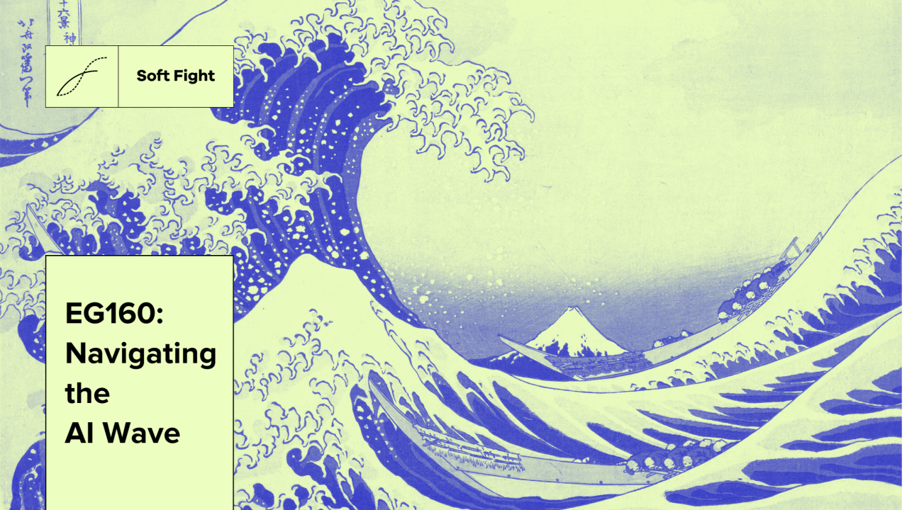 EG160: Navigating the AI Wave EG160: Navigating the AI Wave