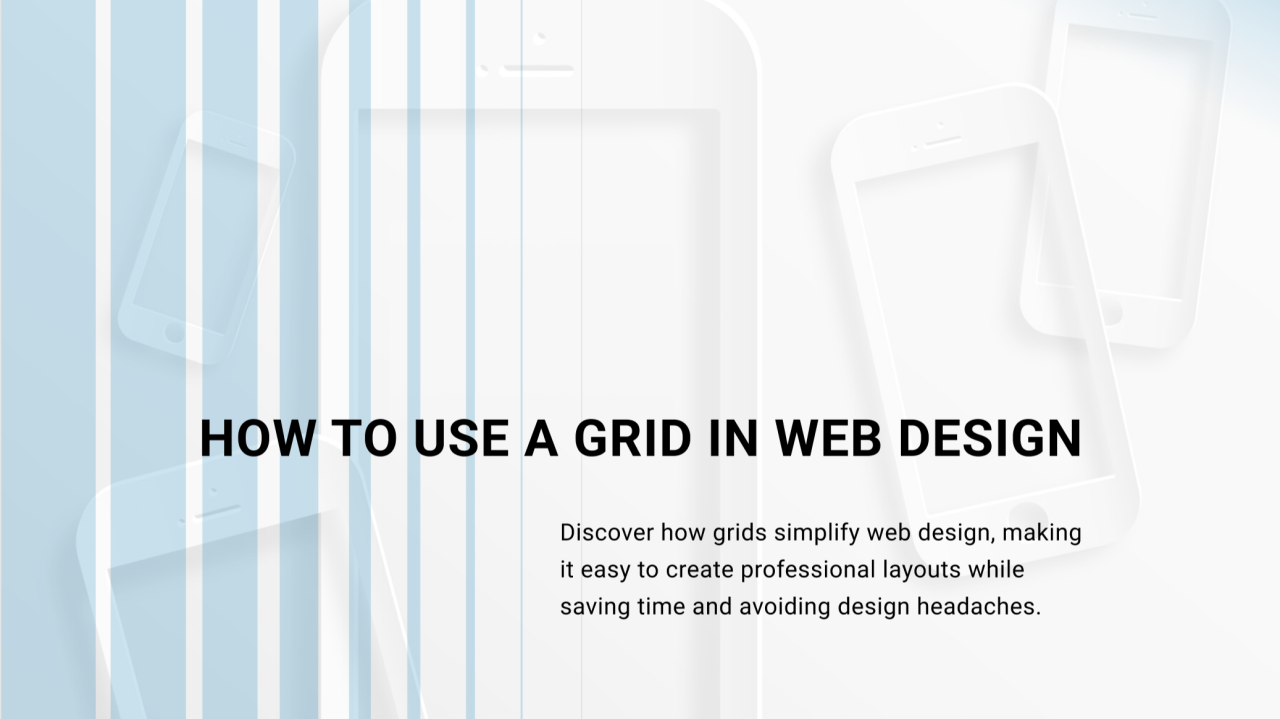 Mastering Grid Systems in Web Design Mastering Grid Systems in Web Design