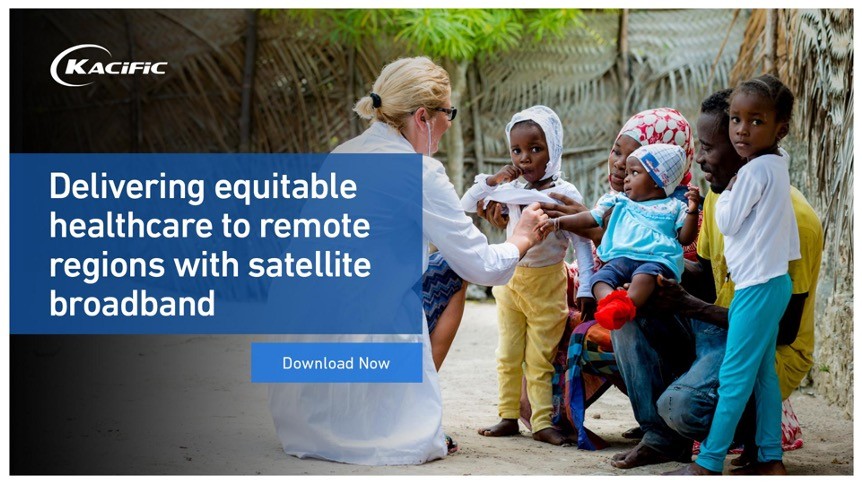 Delivering Equitable Healthcare To Remote Regions With Satellite Broadband Delivering Equitable Healthcare To Remote Regions With Satellite Broadband