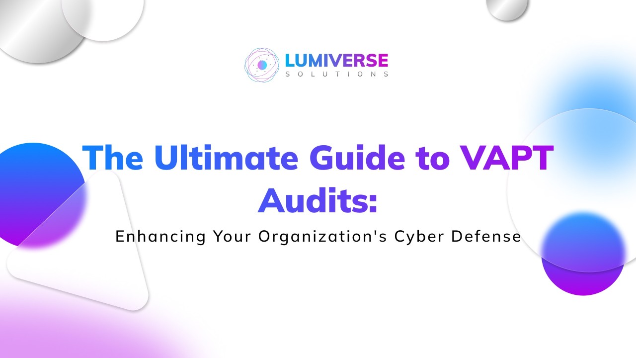 The Ultimate Guide to VAPT Audits: Enhancing Your Organization's Cyber ... The Ultimate Guide to VAPT Audits: Enhancing Your Organization's Cyber ...