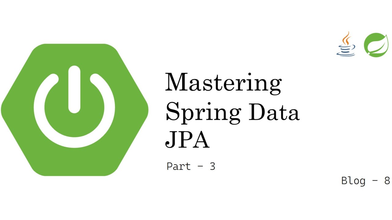 Mastering Spring Data JPA – Pagination, Sorting & Custom Queries Mastering Spring Data JPA – Pagination, Sorting & Custom Queries