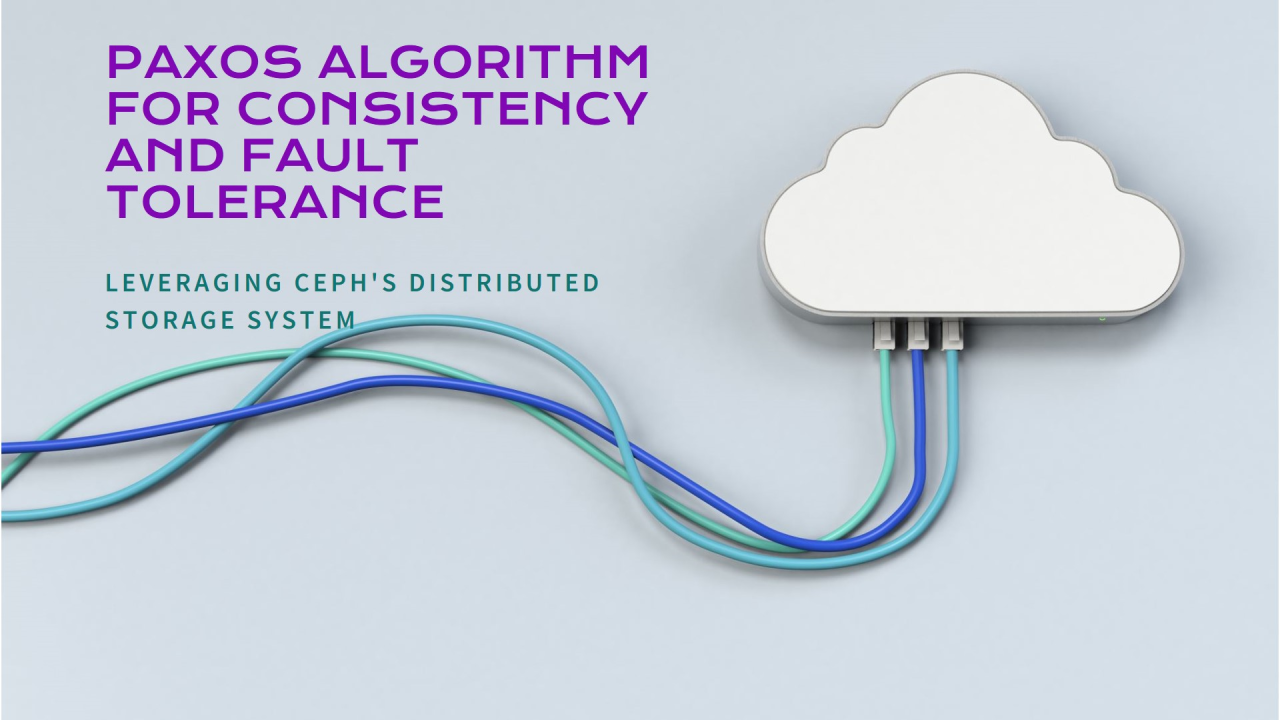 Leveraging the Paxos Algorithm for Consistency and Fault Tolerance in ... Leveraging the Paxos Algorithm for Consistency and Fault Tolerance in ...