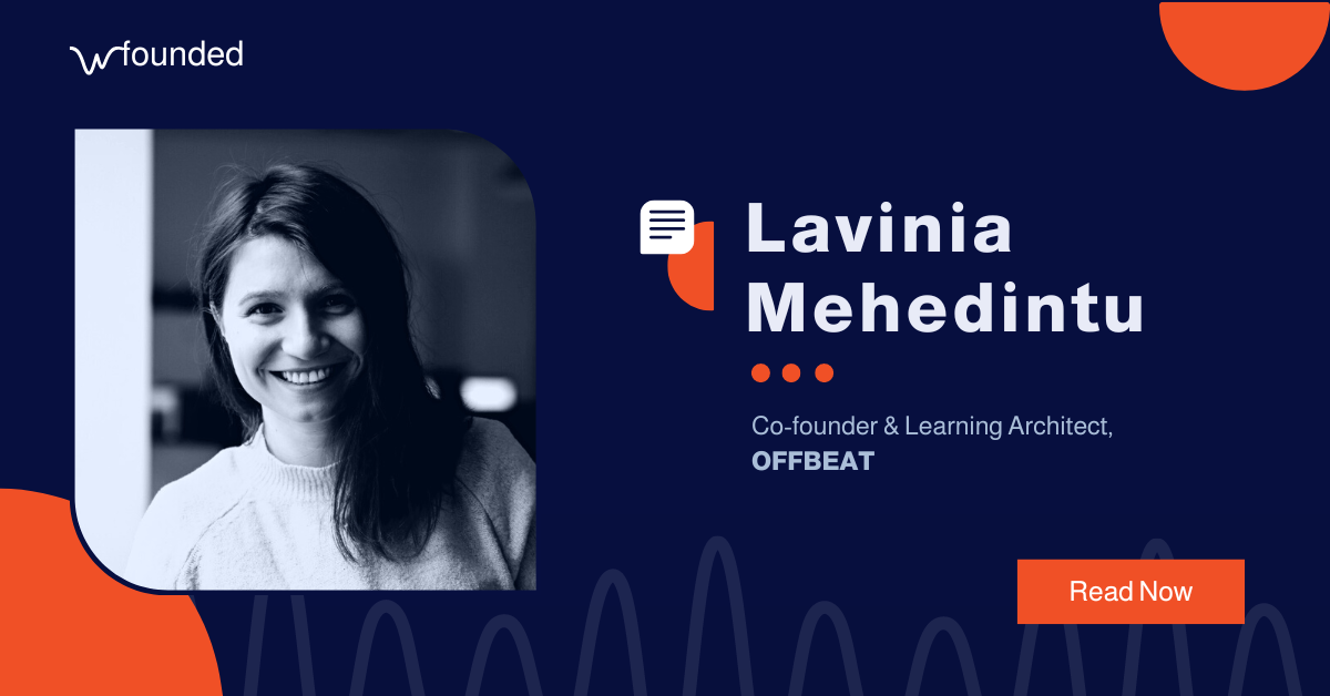Wfounded talks with: Lavinia Mehedintu, Co-Founder & Learning Architect ... Wfounded talks with: Lavinia Mehedintu, Co-Founder & Learning Architect ...