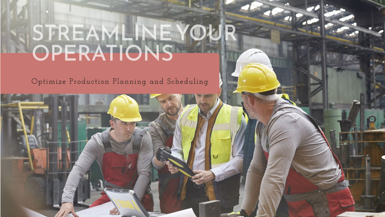 Production Planning and Scheduling : Streamlining Operations for Success Production Planning and Scheduling : Streamlining Operations for Success