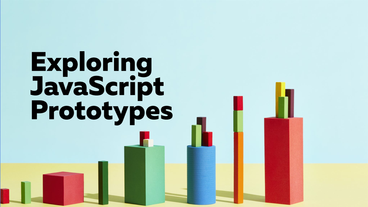 Lets Explore JavaScript Prototypes 🚀 Lets Explore JavaScript Prototypes 🚀