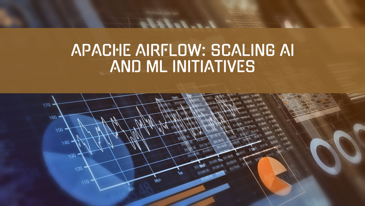 Operationalizing and Scaling AI and ML Initiatives in Modern Enterprises Operationalizing and Scaling AI and ML Initiatives in Modern Enterprises