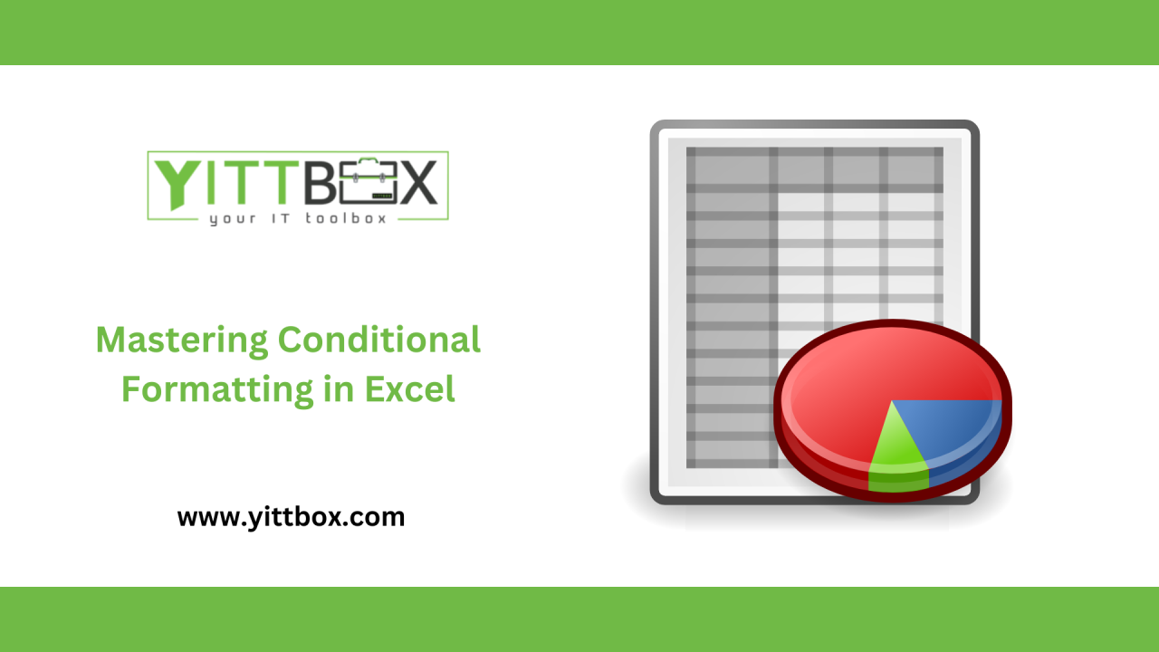 Mastering Conditional Formatting in Excel | YittBox Mastering Conditional Formatting in Excel | YittBox
