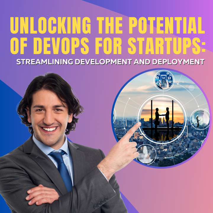 Unlocking the Potential of DevOps for Startups: Streamlining ... Unlocking the Potential of DevOps for Startups: Streamlining ...