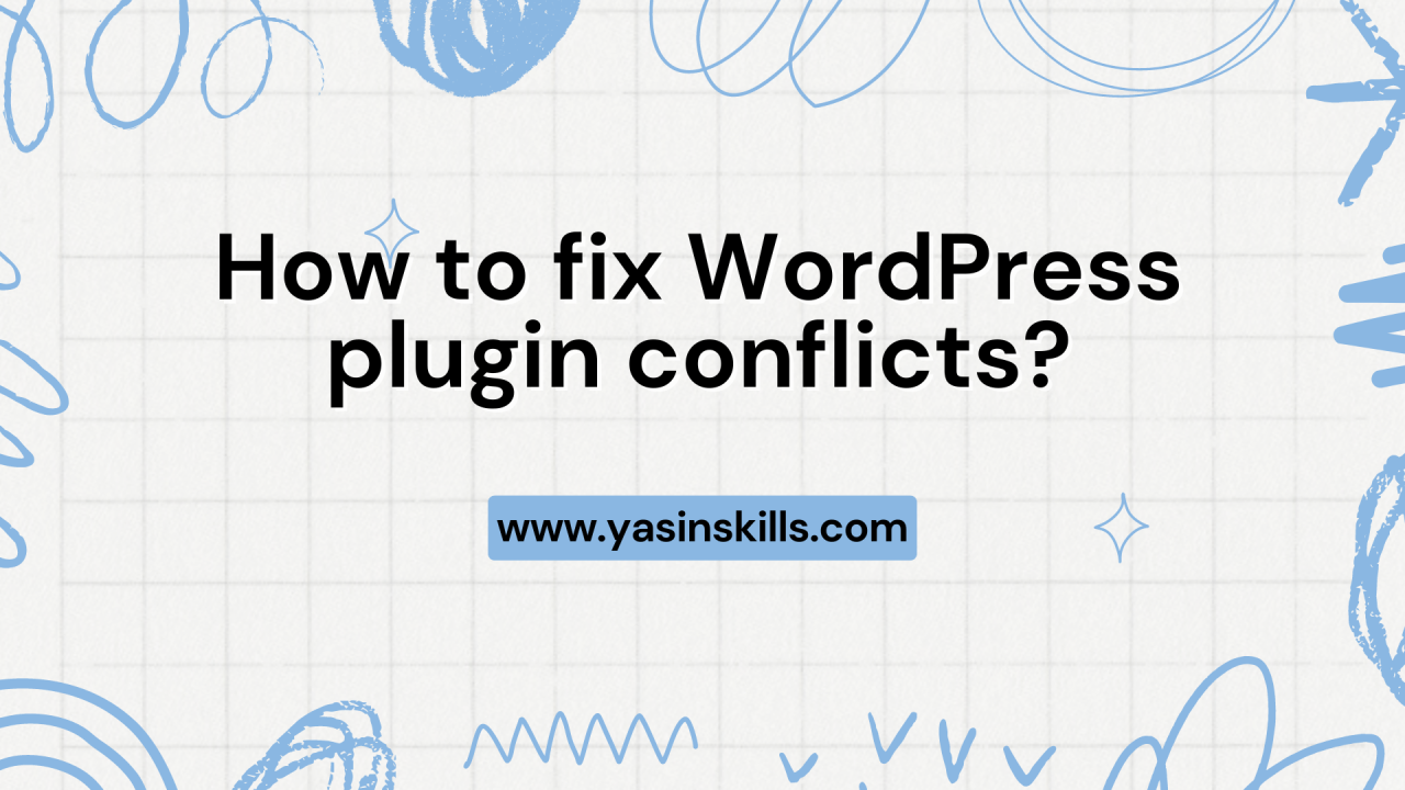 Resolving WordPress Plugin Conflicts: A Step-by-Step Guide Resolving WordPress Plugin Conflicts: A Step-by-Step Guide