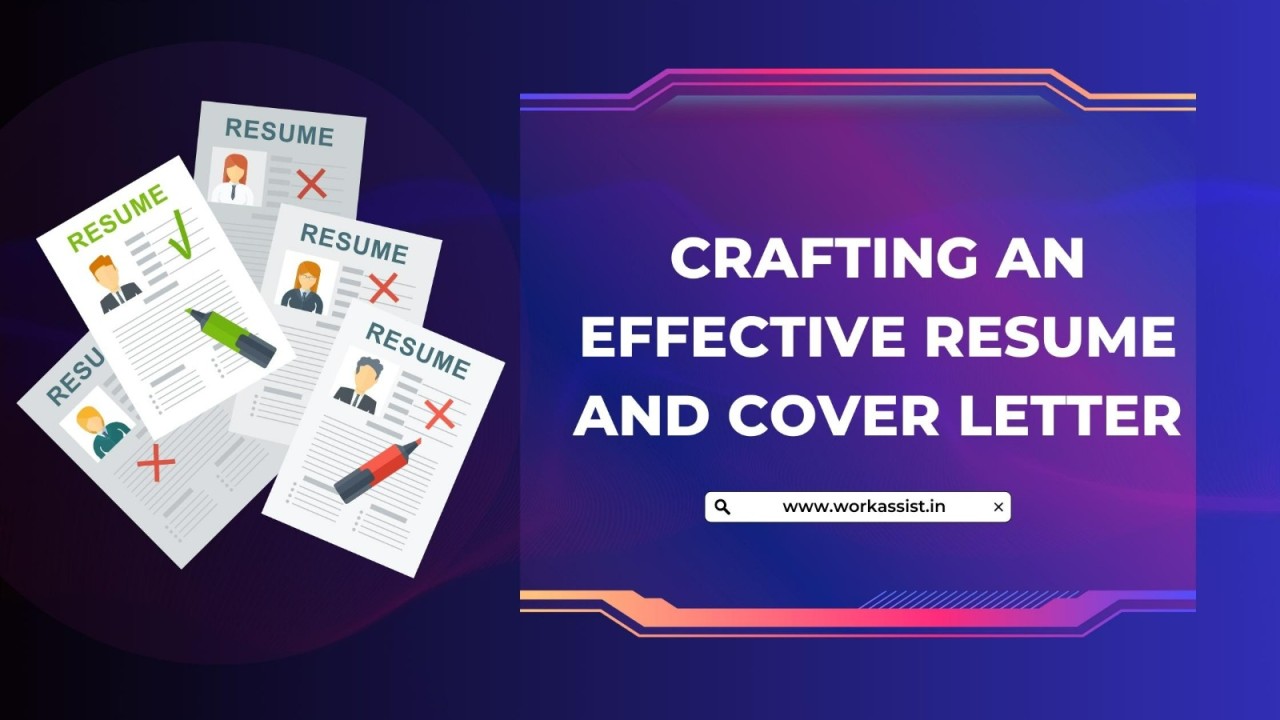 Crafting an Effective Resume and Cover Letter Crafting an Effective Resume and Cover Letter