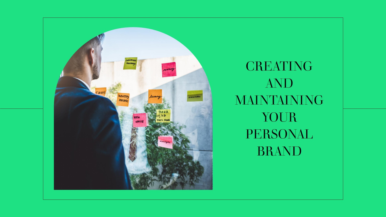 Creating and Maintaining Your Brand Creating and Maintaining Your Brand