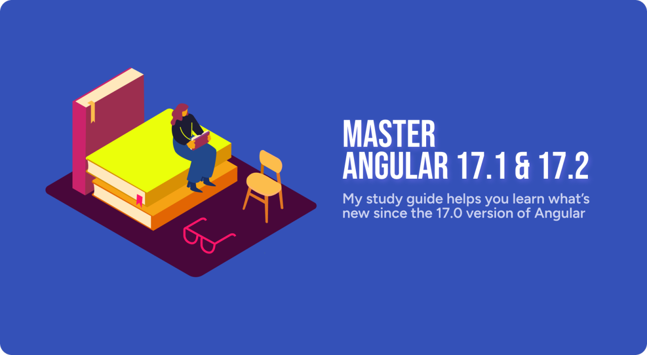 Master Angular 17.1 and 17.2 Master Angular 17.1 and 17.2