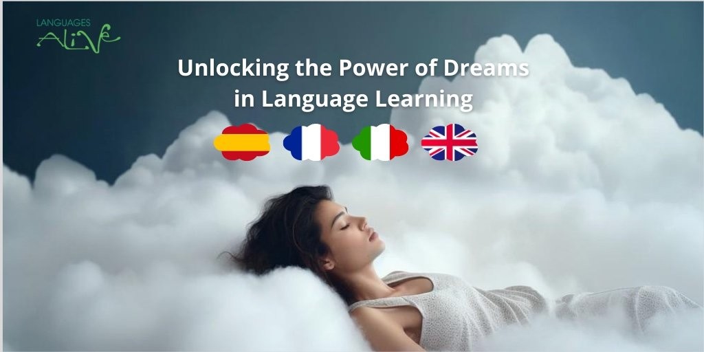 Unlocking the Power of Dreams in Language Learning Unlocking the Power of Dreams in Language Learning