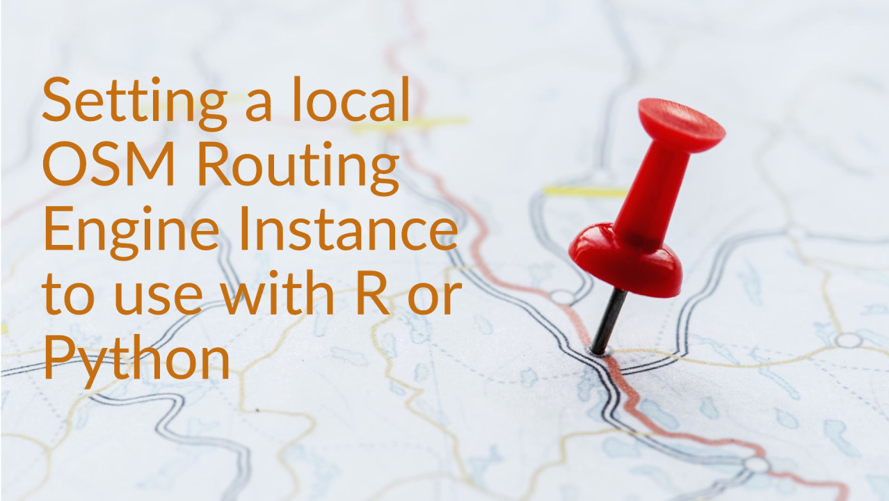 How to Set Up a Local OSRM Server with Docker and integrate it with R ... How to Set Up a Local OSRM Server with Docker and integrate it with R ...
