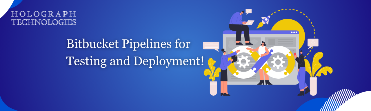 Bitbucket Pipelines for Automated Testing & Deployment Bitbucket Pipelines for Automated Testing & Deployment