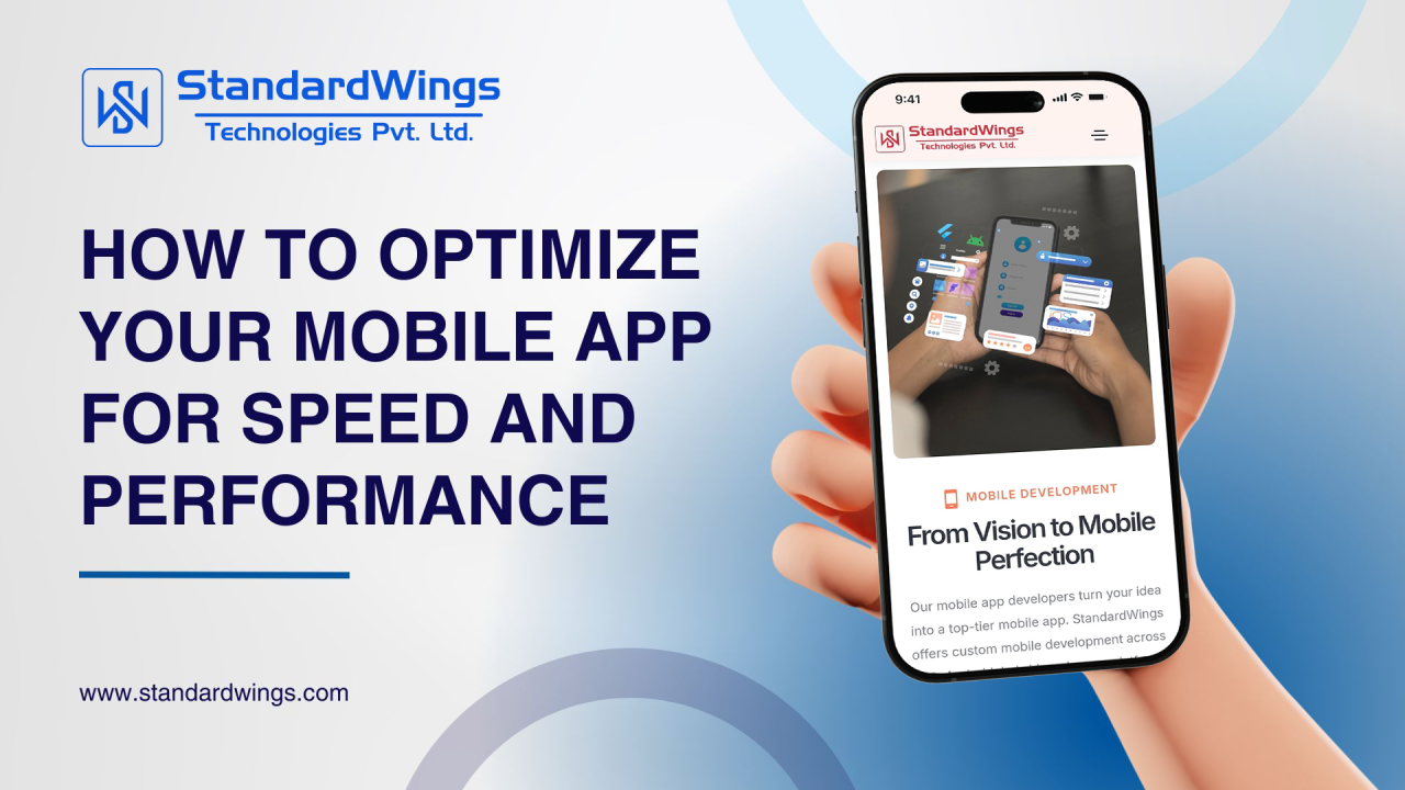 How to Optimize Your Mobile app for Speed and Performance How to Optimize Your Mobile app for Speed and Performance