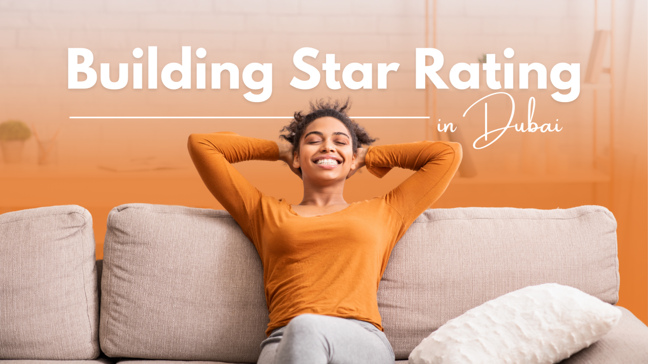 Dubai’s New Building Star Rating System Dubai’s New Building Star Rating System