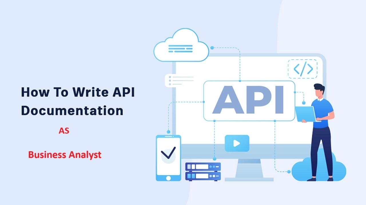 How to write API documentation as BA How to write API documentation as BA