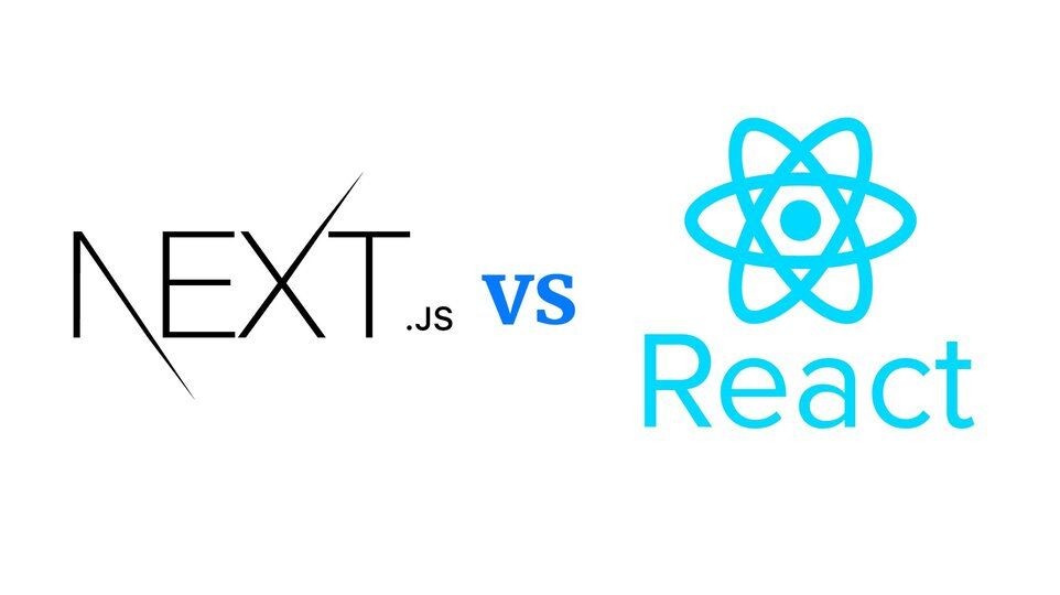 Understanding the Differences Between ReactJS and Next.js Understanding the Differences Between ReactJS and Next.js