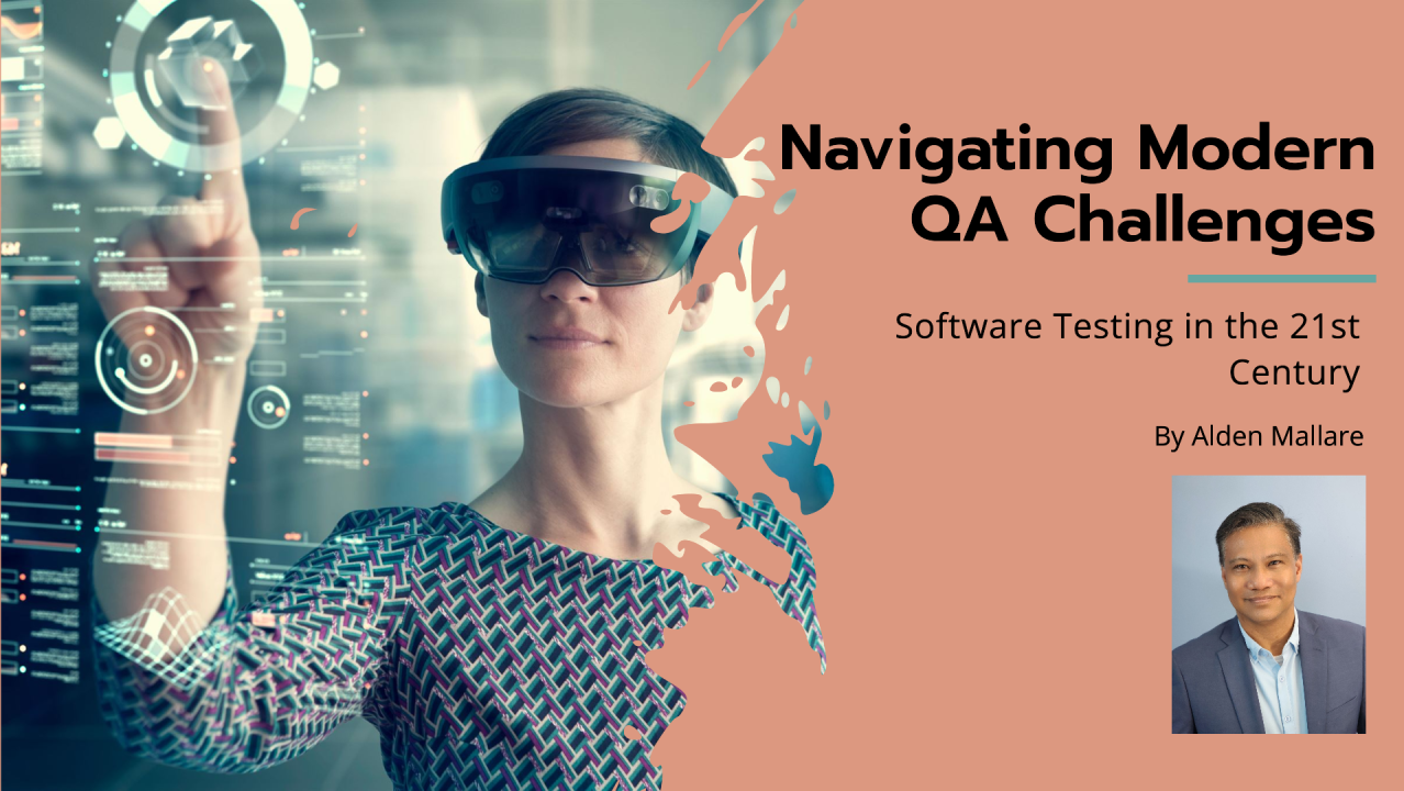 Navigating Modern QA Challenges Navigating Modern QA Challenges