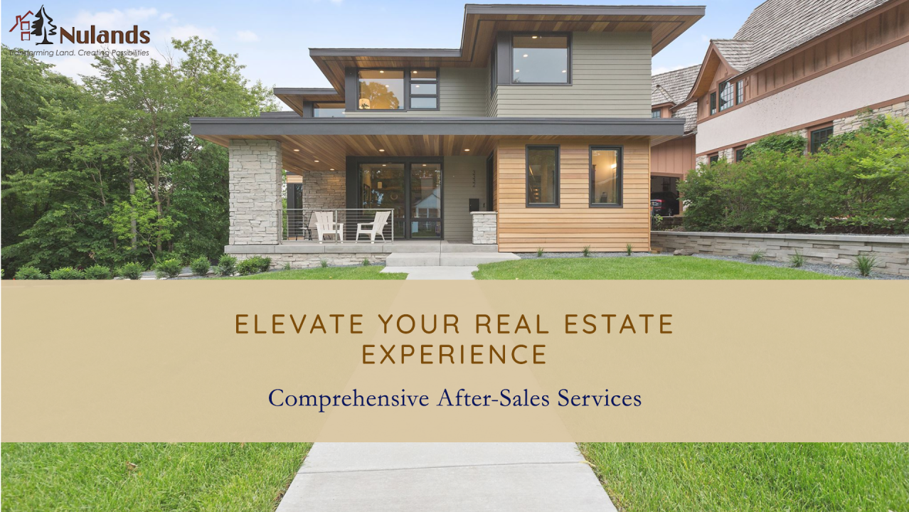 Elevating Real Estate Experiences with Comprehensive After-Sales Services Elevating Real Estate Experiences with Comprehensive After-Sales Services