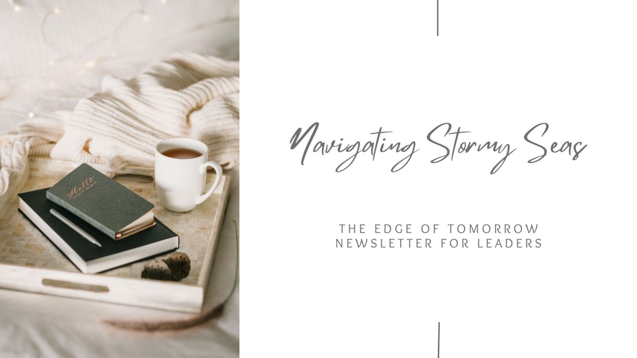 Navigating Stormy Seas - Charting a Course for Success through Leadership Navigating Stormy Seas - Charting a Course for Success through Leadership