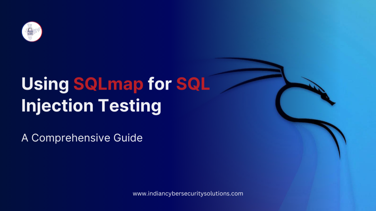 Using SQLmap for SQL Injection Testing: A Comprehensive Guide Using SQLmap for SQL Injection Testing: A Comprehensive Guide