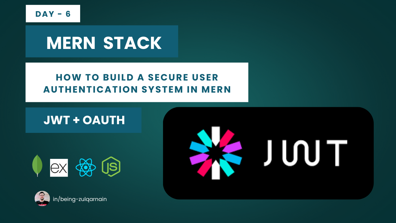 How to Build a Secure User Authentication System in MERN (JWT + OAuth) How to Build a Secure User Authentication System in MERN (JWT + OAuth)
