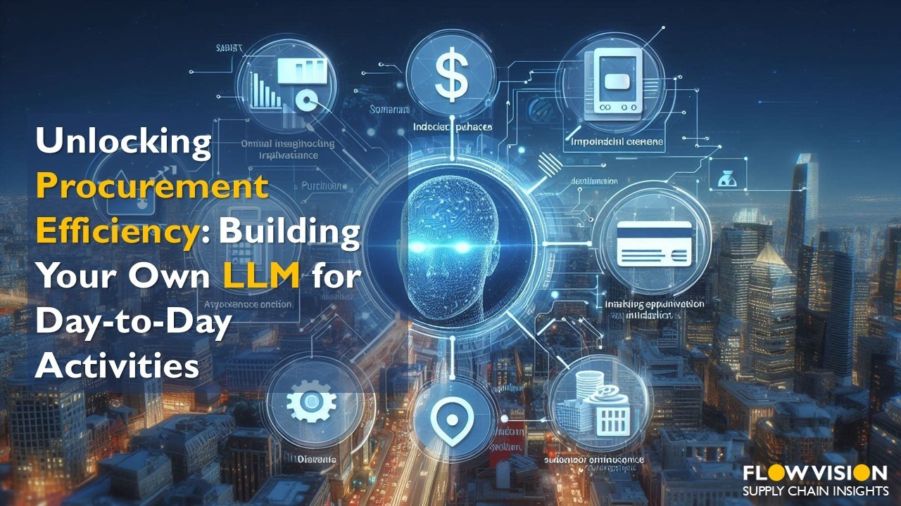 Unlocking Procurement Efficiency: Building Your Own LLM for Day-to-Day ... Unlocking Procurement Efficiency: Building Your Own LLM for Day-to-Day ...