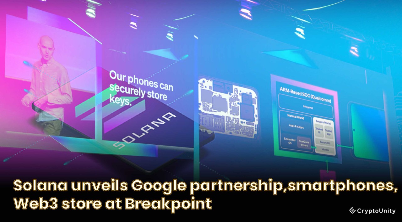 Solana unveils Google partnership, smartphones, Web3 store at Breakpoint Solana unveils Google partnership, smartphones, Web3 store at Breakpoint