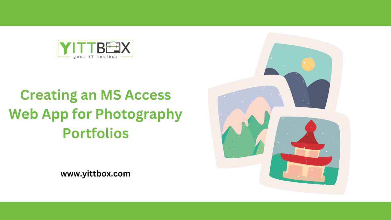 Creating an MS Access Web App for Photography Portfolios Creating an MS Access Web App for Photography Portfolios