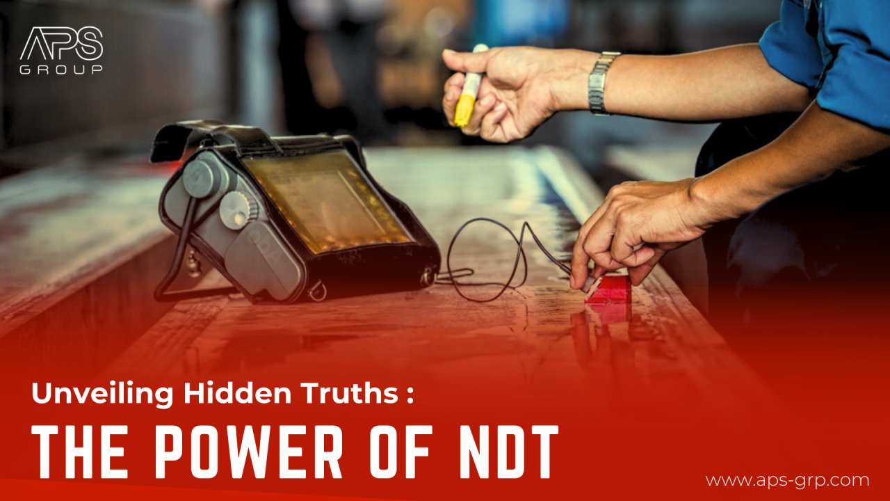Unveiling Hidden Truths: The Power of Non Destructive Testing Unveiling Hidden Truths: The Power of Non Destructive Testing