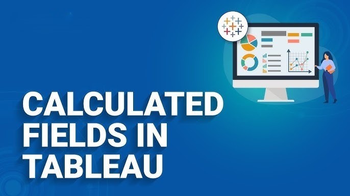 Mastering Tableau Calculated Fields: A Step-by-Step Guide Mastering Tableau Calculated Fields: A Step-by-Step Guide