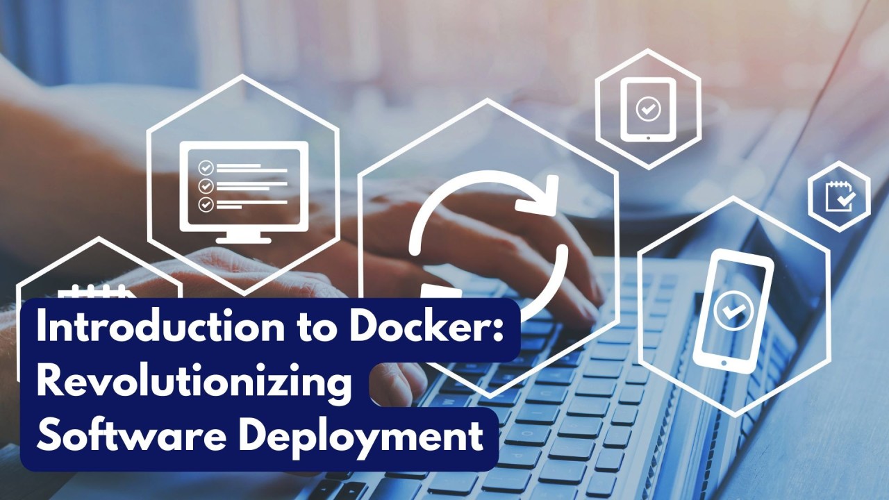 Introduction to Docker: Revolutionizing Software Deployment Introduction to Docker: Revolutionizing Software Deployment