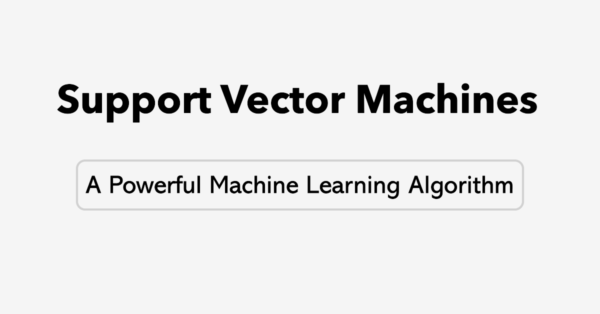 Understanding Support Vector Machines (SVM) Understanding Support Vector Machines (SVM)