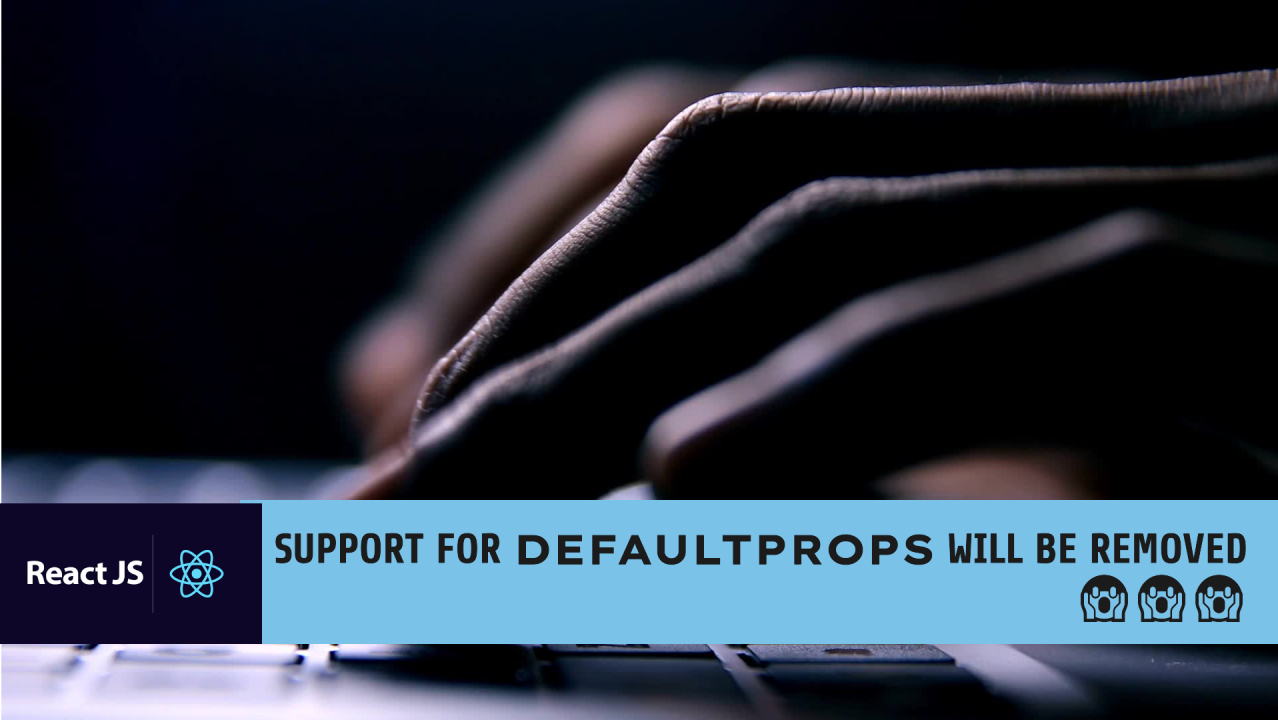 How to quickly solve defaultProps warning How to quickly solve defaultProps warning