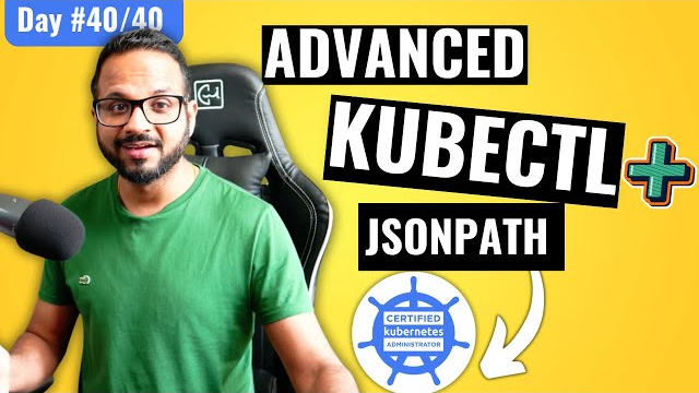 Day 40/40 - Mastering JSONPath and Advanced Kubectl Commands 🚀 Day 40/40 - Mastering JSONPath and Advanced Kubectl Commands 🚀