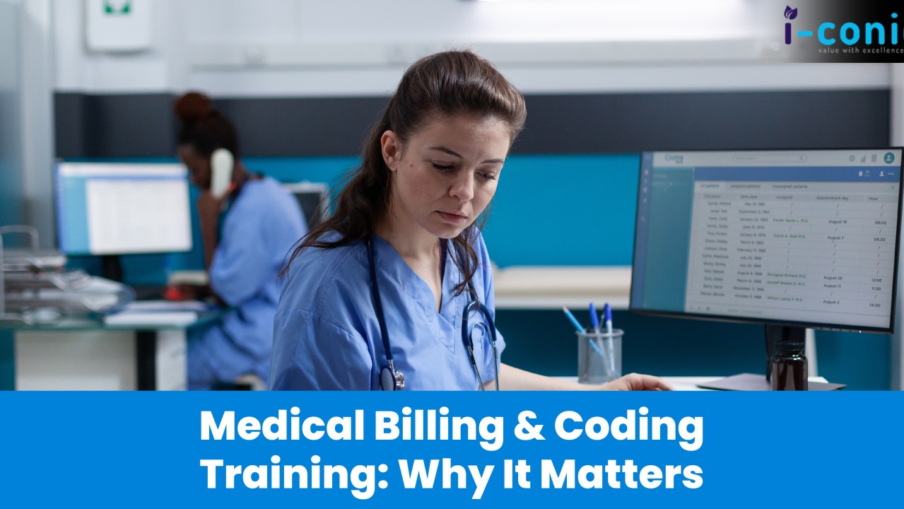 Medical Billing and Coding Training: Why It Matters Medical Billing and Coding Training: Why It Matters